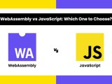 Webassembly Vs Javascript Which One To Choose Spec India