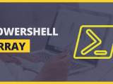 Powershell Array Complete Tutorial
