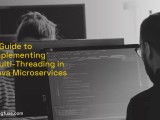 A Guide To Implementing Multi Threading In Java Microservices