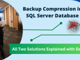 Sql Server Backup Compression Know The Advantages