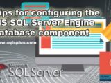 Tips For Configuring The Ms Sql Server Engine Database Component