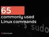 65 Commonly Used Linux Commands