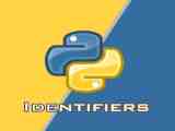 Python Basics Understanding Identifiers In Python