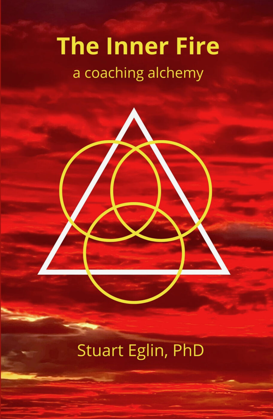 The Inner Fire: a coaching alchemy (2022) - Stuart Eglin - Leadership ...