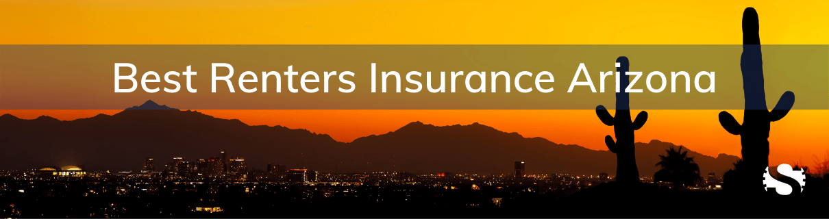 Best Renters Insurance Arizona / Compare Costs & Coverage In AZ