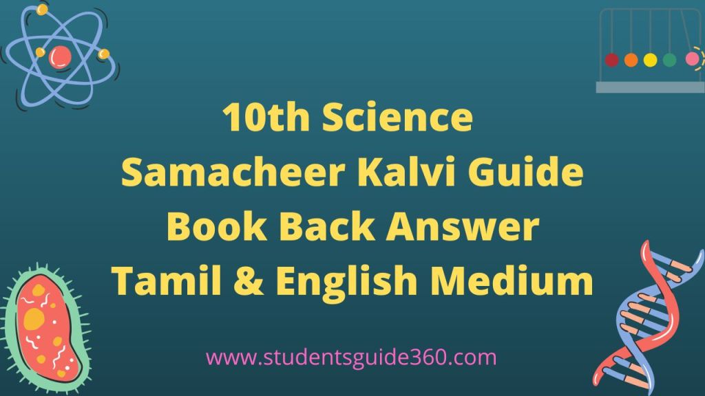10th Science Book Back Answer Samacheer Kalvi Guide STUDENTS GUIDE 360 10th-science-book-back-answer-samacheer-kalvi-guide-students-guide-360