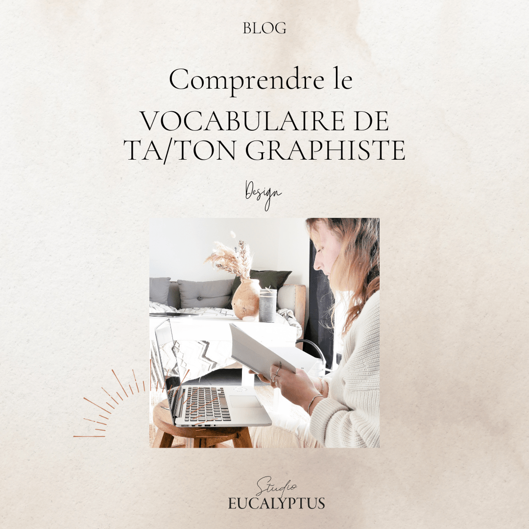 Je t’explique le vocabulaire du graphisme ! - Studio Eucalyptus