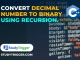 Program To Convert A Decimal Number To Binary Using Recursion Study