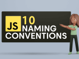 Mastering Javascript Naming Conventions 10 Best Practices For Cleaner