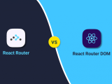 React Router Vs React Router Dom Understanding The Differences