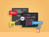 Null Vs Undefined In Javascript Syncfusion Blogs