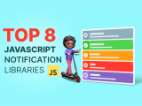 Top 8 Javascript Notification Libraries For User Alerts And Feedback