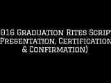 2016 Graduation Rites Script Presentation Certification