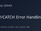 Try Catch Error Handling Sql Server Tech Interview Prep Hub