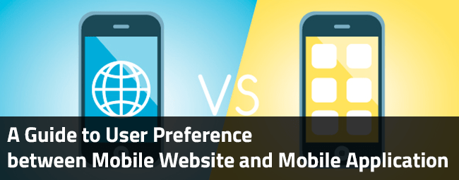 Guide to User Preference between Mobile Website and Mobile Application ...