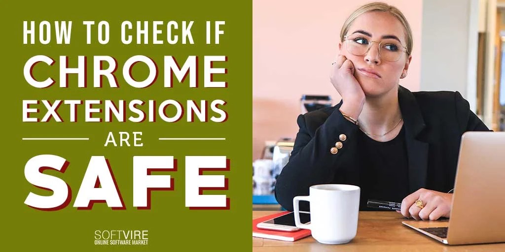 How to Check if Chrome Extensions Are Safe