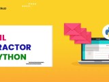 How To Make An Email Extractor In Python A Step By Step Guide