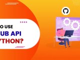 How To Use Github Api In Python A Step By Step Guide