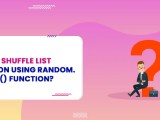 How To Shuffle List In Python Using Random Shuffle Function