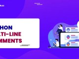 Python Multi Line Comments With Examples