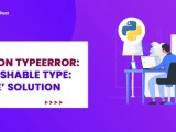 Python Typeerror Unhashable Type Slice Solution
