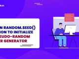 Python Random Seed Function To Initialize The Pseudo Random Number