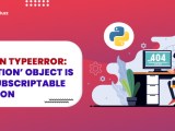 Python Typeerror Function Object Is Not Subscriptable Solution