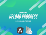 Monitor Firebase Storage Upload Progress Technbuzz