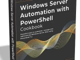 Free Windows Server Automation With Powershell Cookbook Techno360