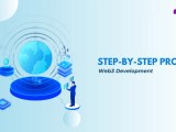 How Web3 Development Works A Step By Step Guide