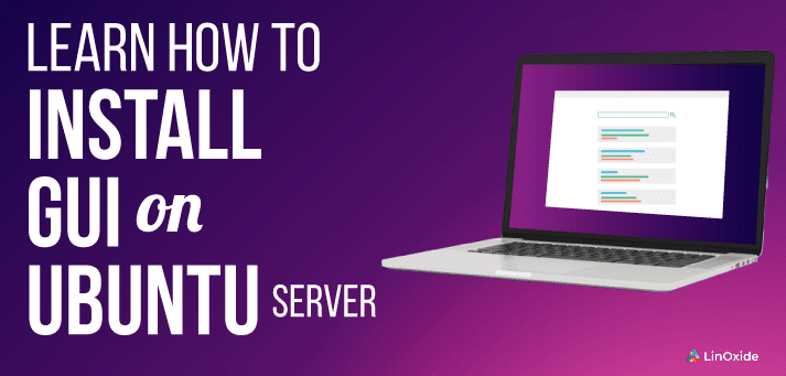 How To Install The Guidesktop On Ubuntu Server Techolac