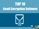 Top 10 Email Encryption Software Techyv