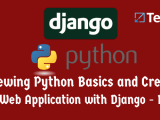 Reviewing Python Basics And Creating Your First Web Application With