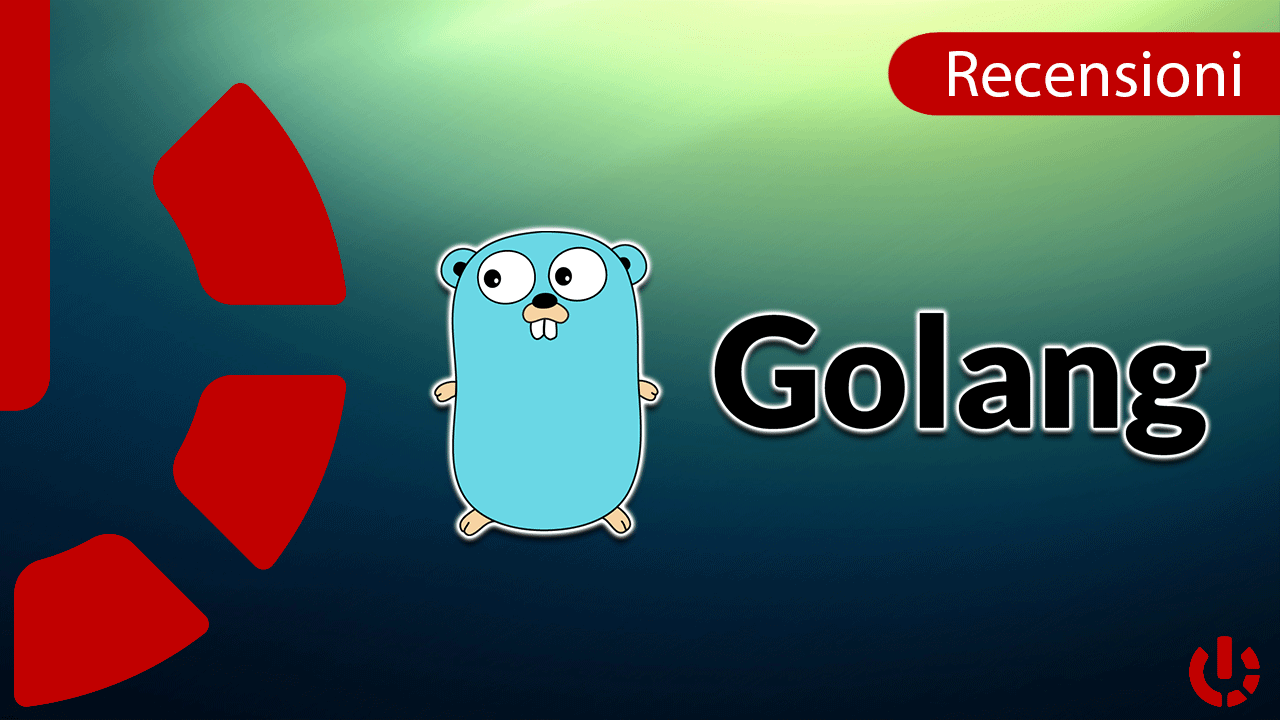 Ecco perchè Google e Netflix usano Golang - Tecnogalaxy