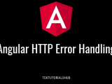Angular Http Error Handling Tektutorialshub