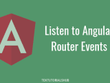 Angular Router Events Tektutorialshub