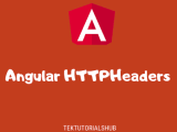 Angular Httpheaders Example Tektutorialshub