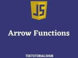 Arrow Functions In Javascript Tektutorialshub
