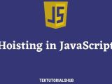 Hoisting In Javascript Tektutorialshub