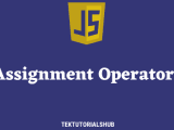 Assignment Operators In Javascript Tektutorialshub