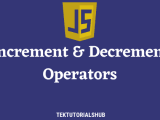 Increment Decrement Operators In Javascript Tektutorialshub
