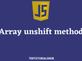 Array Unshift Method In Javascript Tektutorialshub