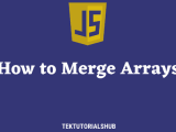 How To Merge Arrays In Javascript Tektutorialshub