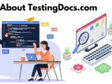 About Testingdocs Testingdocs