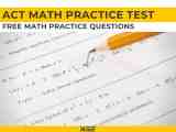 Act Math Practice Test Free Math Practice Questions Test Prep Toolkit