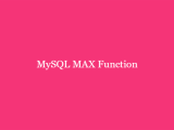 Mysql Max Function With Examples Mysql Tutorial