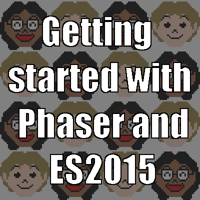 Getting started with Phaser and ES2015 - The Coding Couple