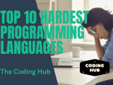 Top 10 Hardest Programming Languages The Coding Hub