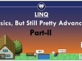 Linq Basics But Still Pretty Advanced Part Ii The Coding Theory