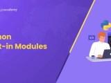 Python Built In Modules Every Software Professional Should Know